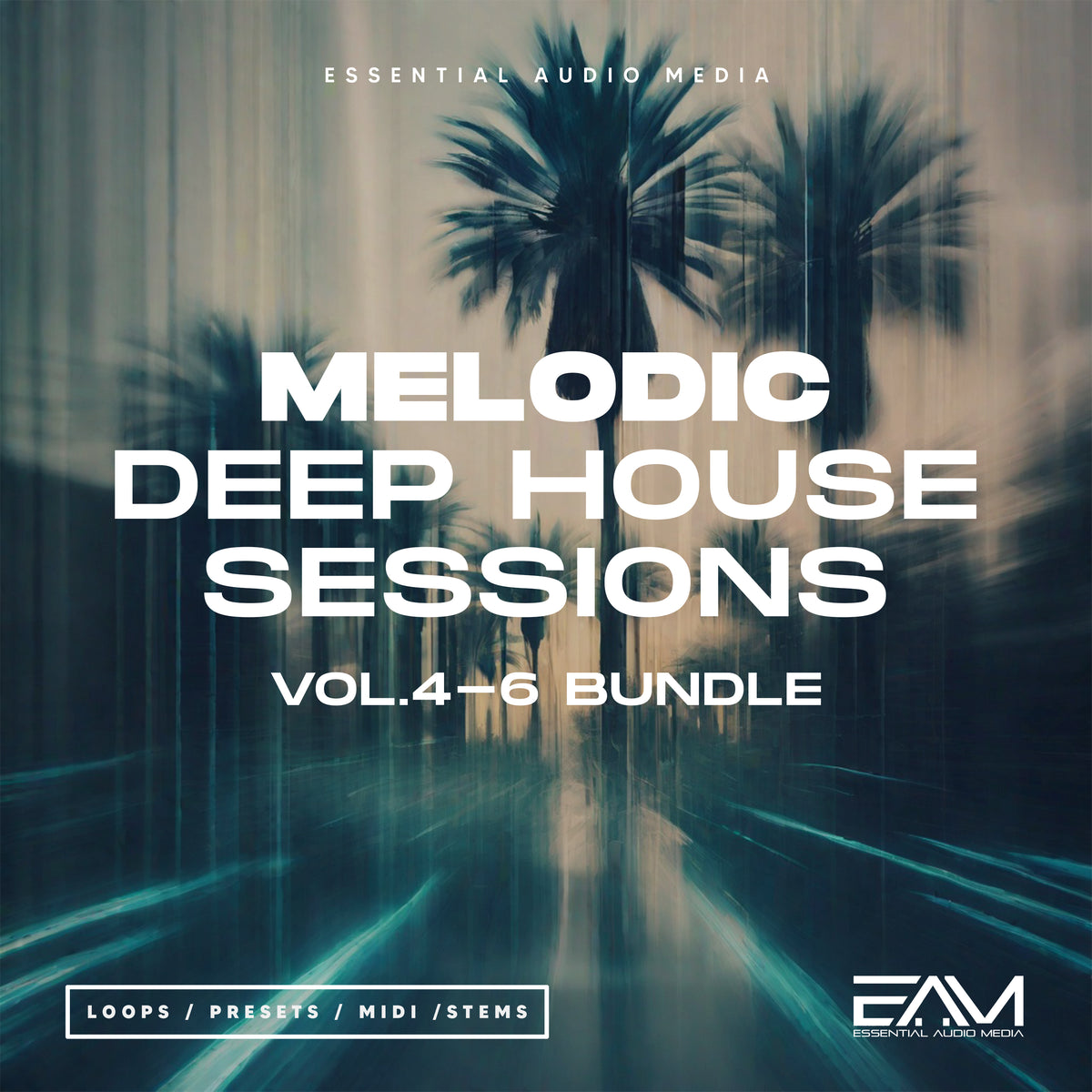 Melodic Deep House Sessions Vol.4-6 Bundle – essential audio media